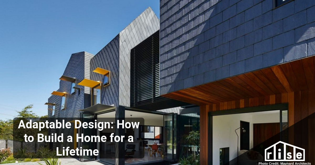 Adaptable Design: How to Build a Home for a Lifetime