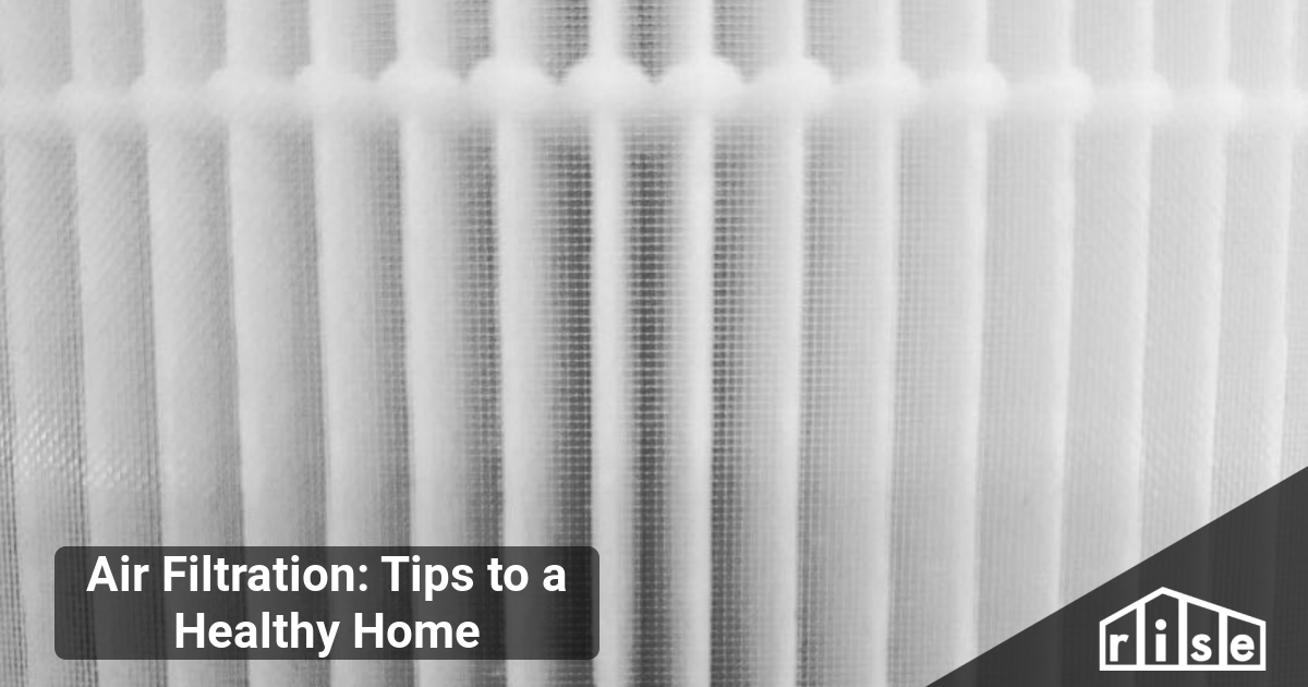 Air Filtration: Tips to a Healthy Home