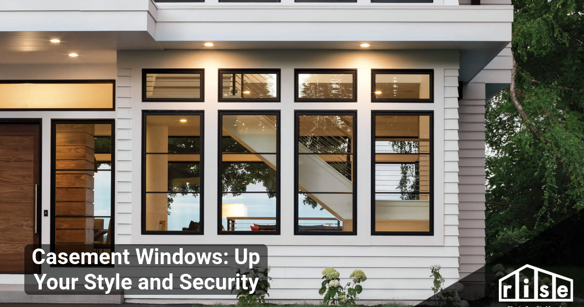 Casement Windows: Up Your Style and Security