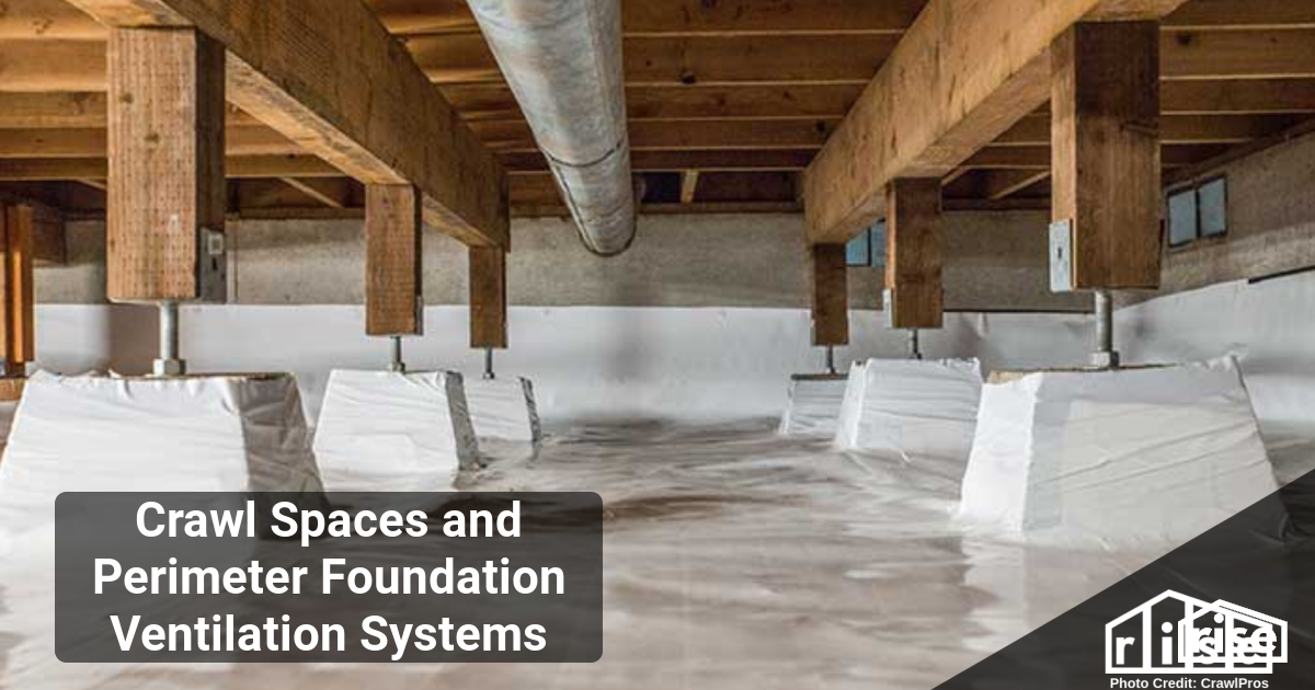 Crawl Spaces and Perimeter Foundation Ventilation Systems