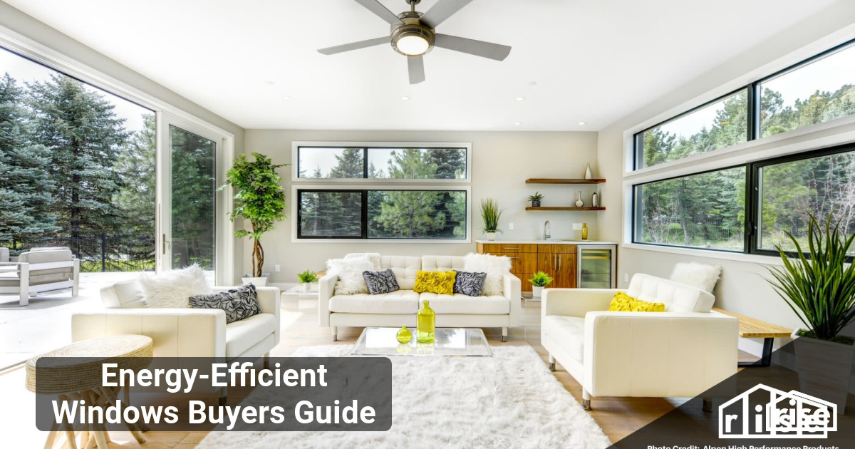 Energy-Efficient Windows Buyers Guide