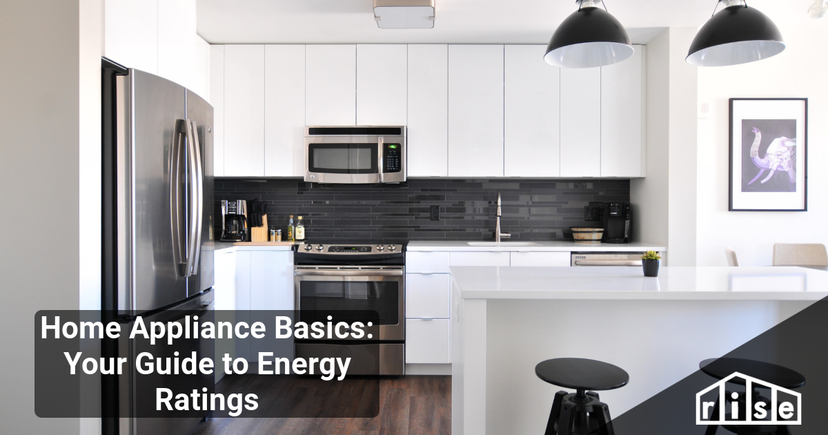 Home Appliance Basics: Your Guide to Energy Ratings