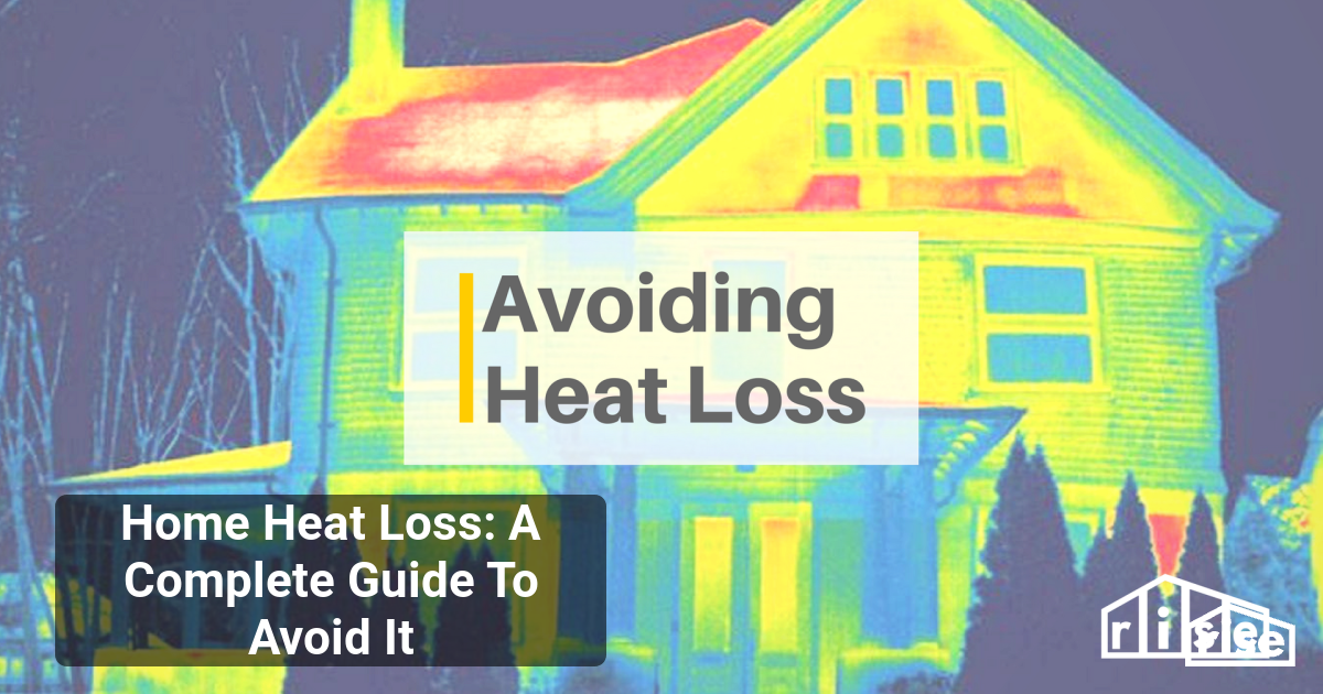 Home Heat Loss: A Complete Guide To Avoid It