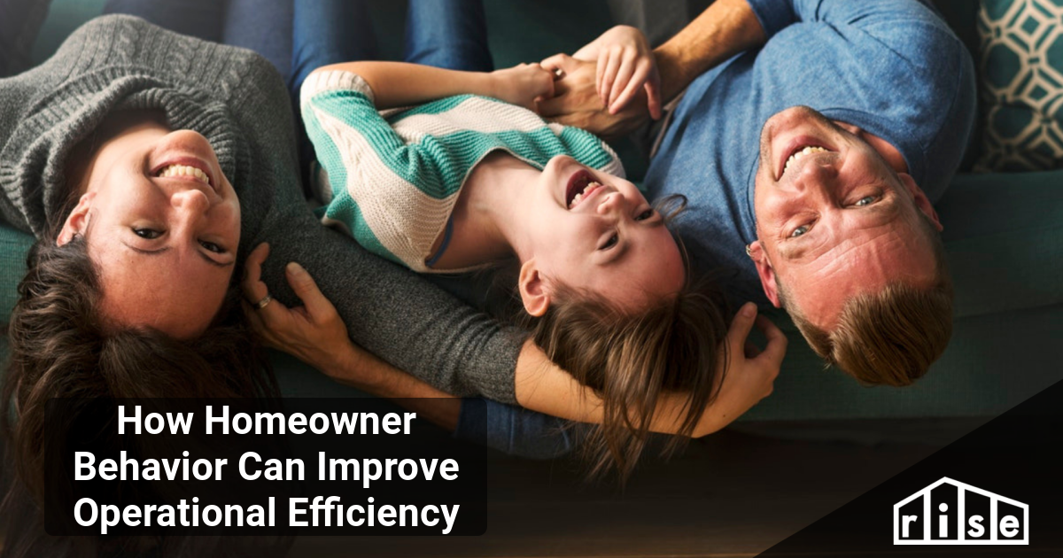 How Homeowner Behavior Can Improve Operational Efficiency