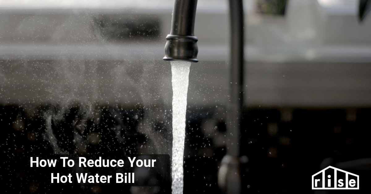 How To Reduce Your Hot Water Bill