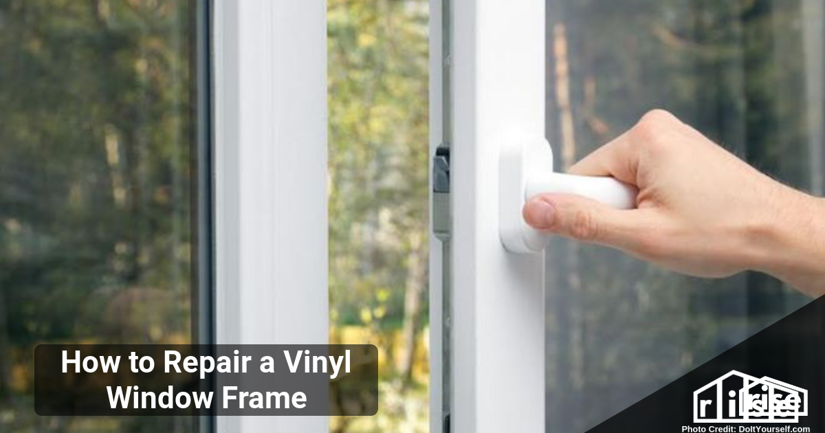 How to Repair a Vinyl Window Frame