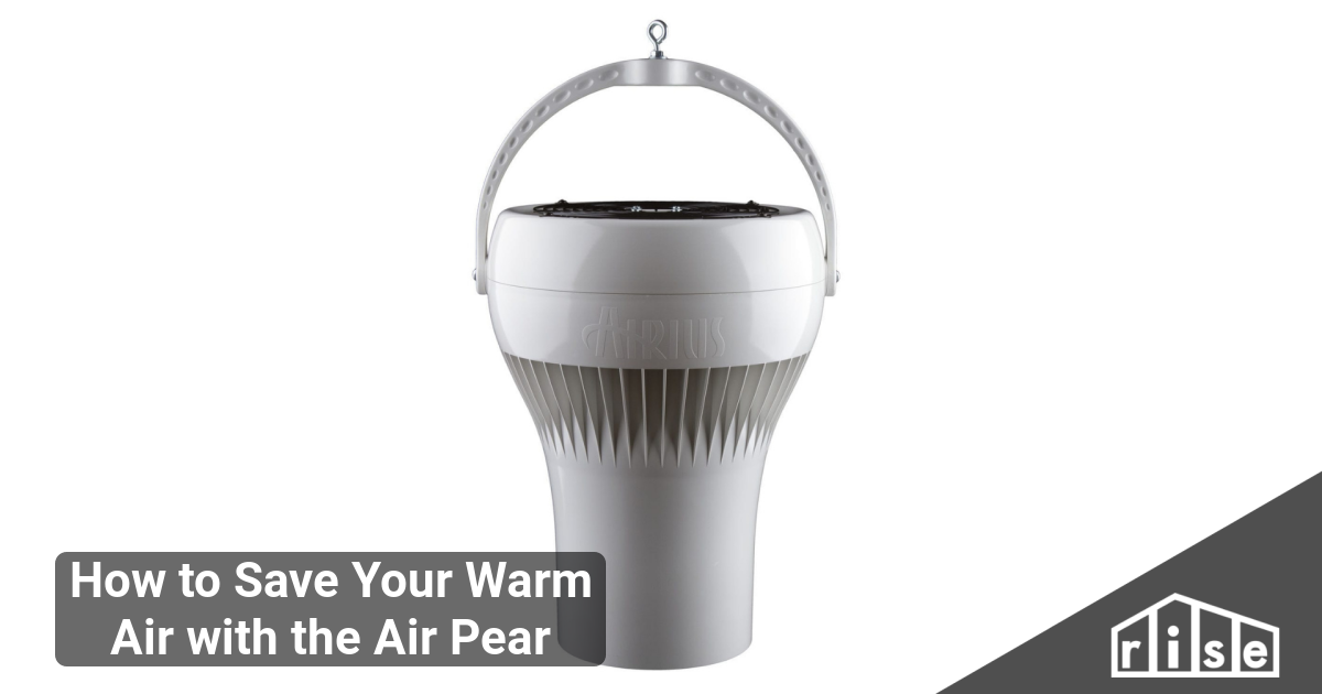 How to Save Your Warm Air with the Air Pear