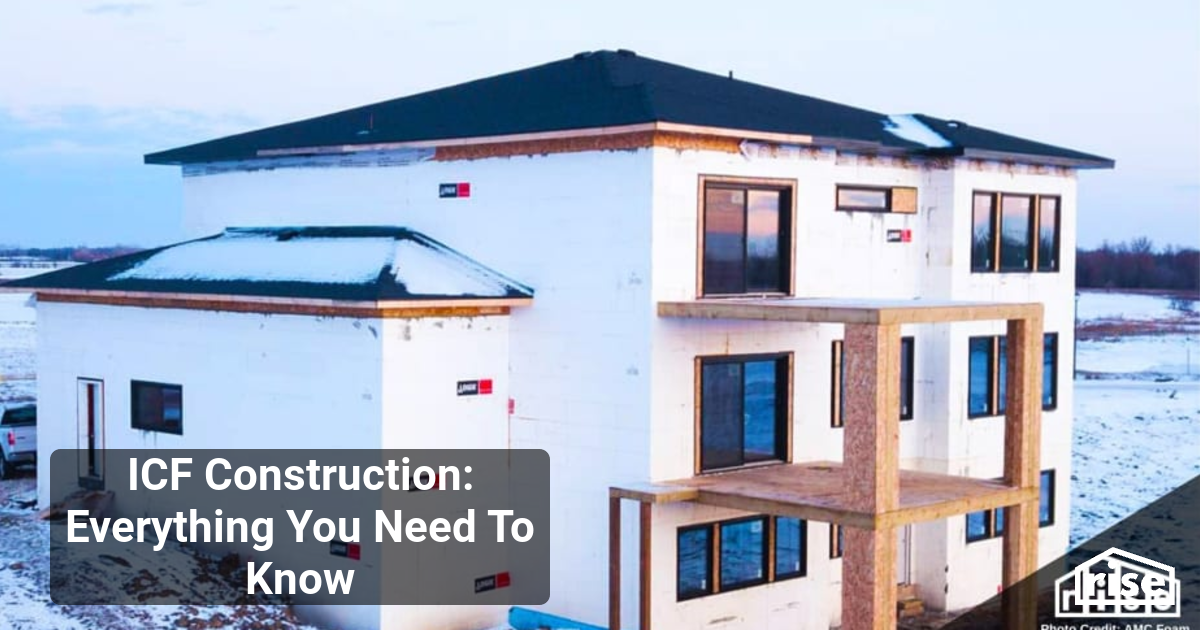 ICF Construction: Everything You Need To Know
