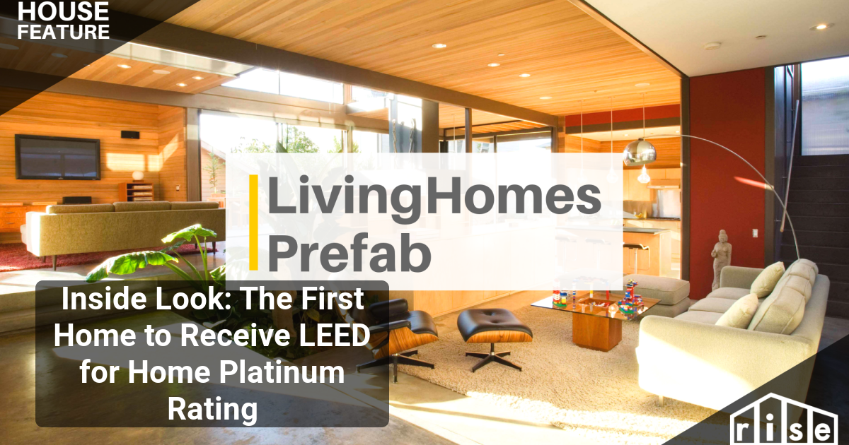 Inside Look: The First Home to Receive LEED for Home Platinum Rating