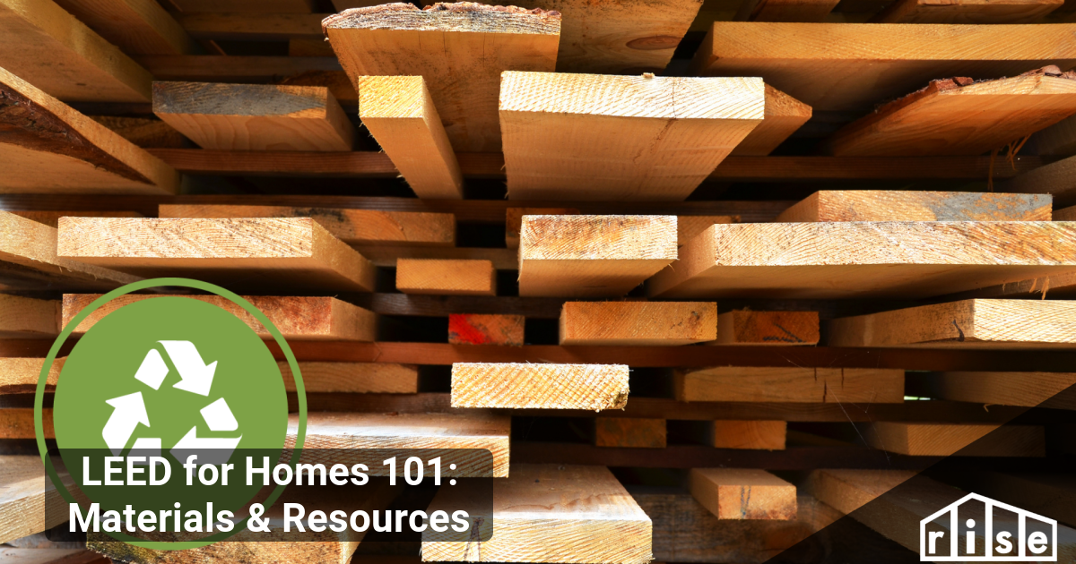 LEED for Homes 101: Materials & Resources