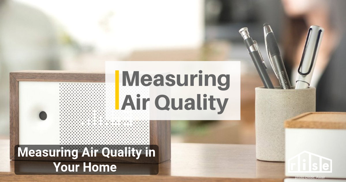 Measuring Air Quality in Your Home