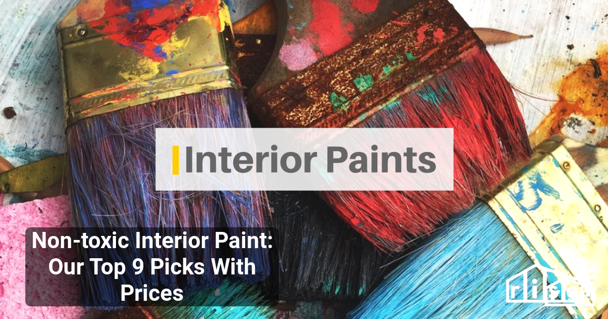 Non-toxic Interior Paint: Our Top 9 Picks With Prices