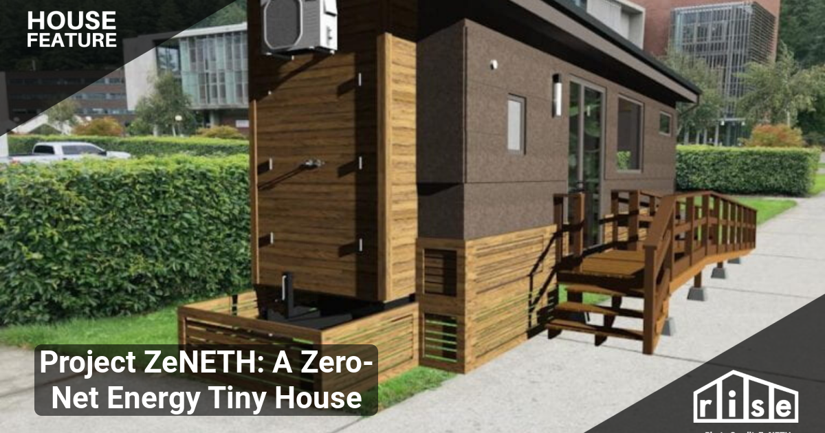 Project ZeNETH: A Zero-Net Energy Tiny House