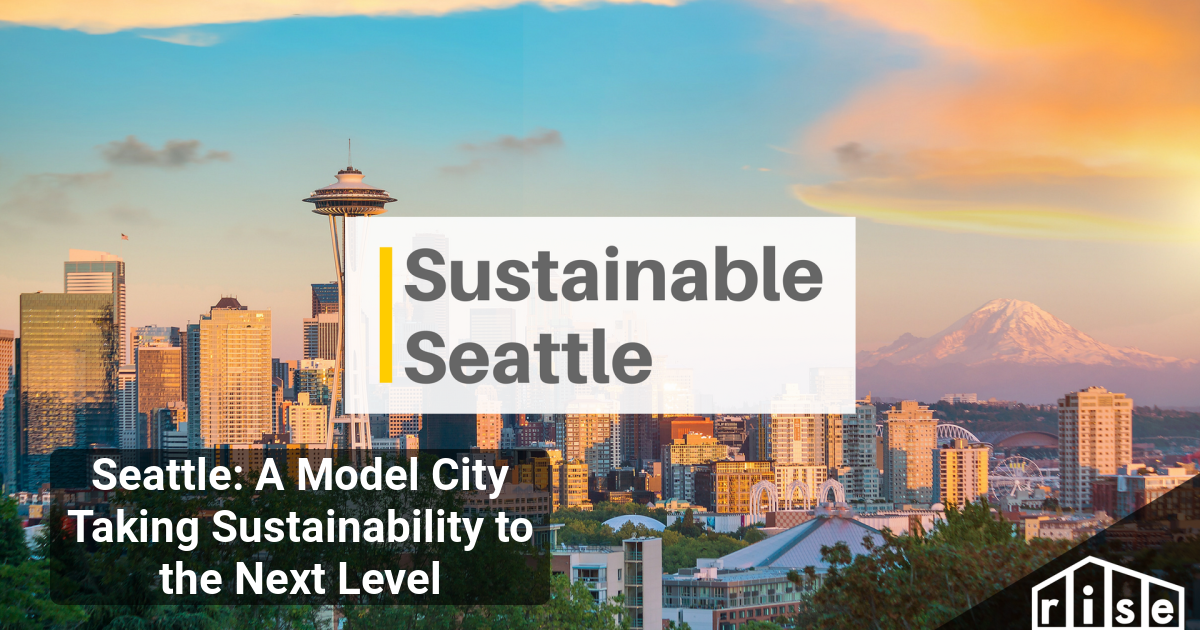 Seattle: A Model City Taking Sustainability to the Next Level