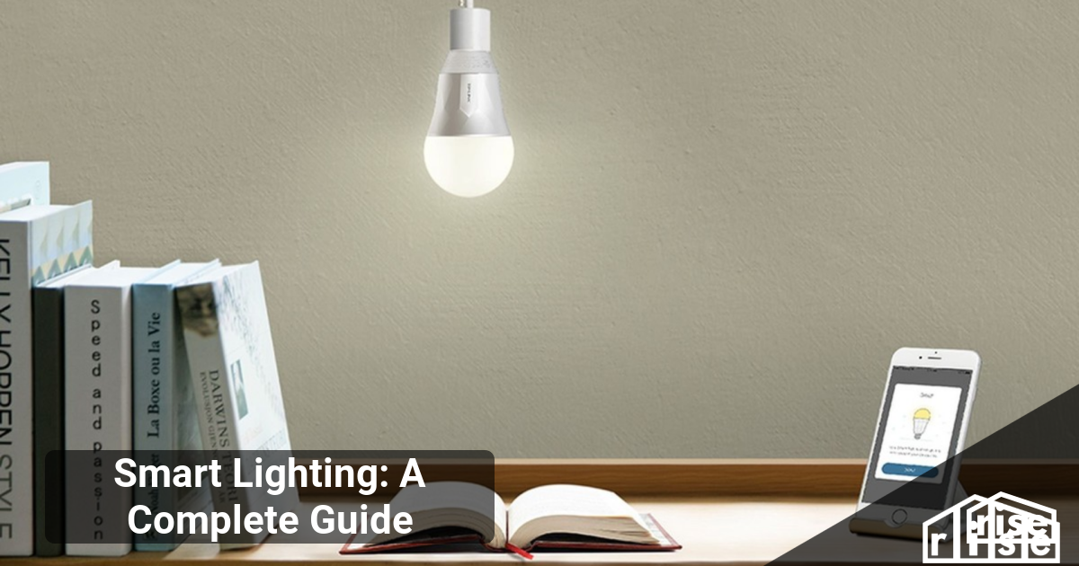 Smart Lighting: A Complete Guide