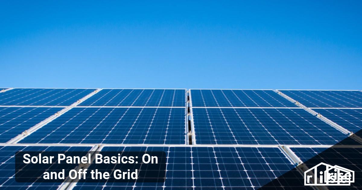 Solar Panel Basics: On and Off the Grid