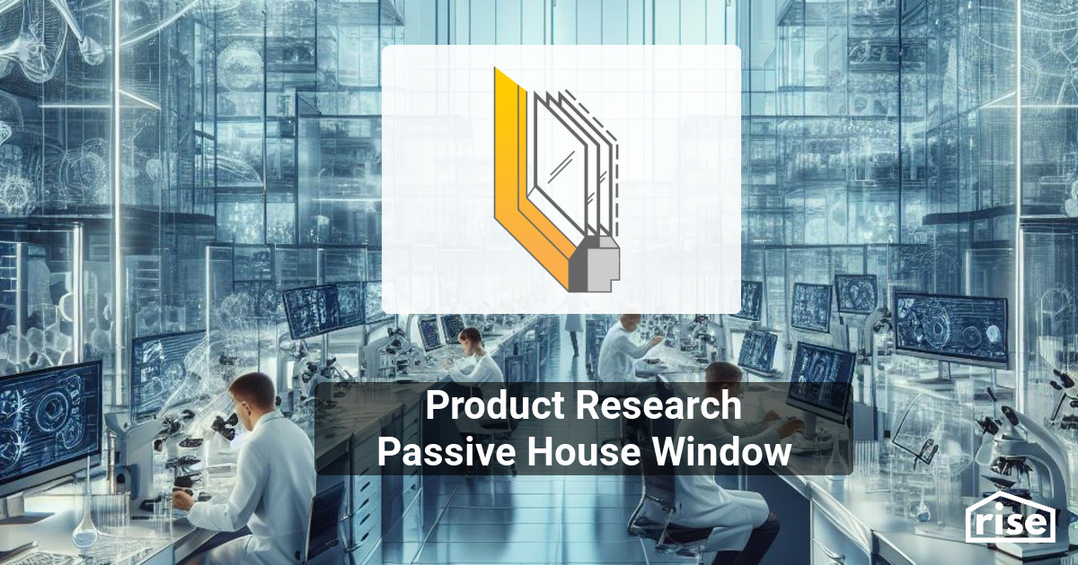 Learn about Passive House Window