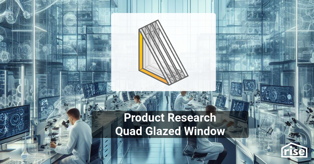 Learn about Quad Glazed Window