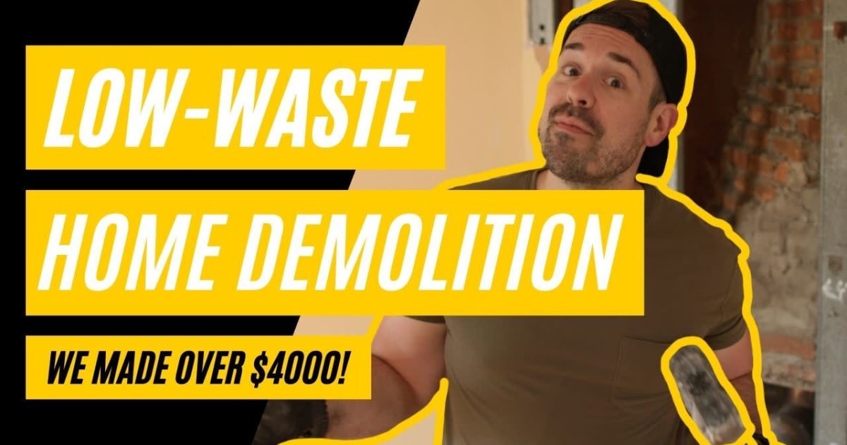 Home Demolition: How to Save Money and Reduce Waste