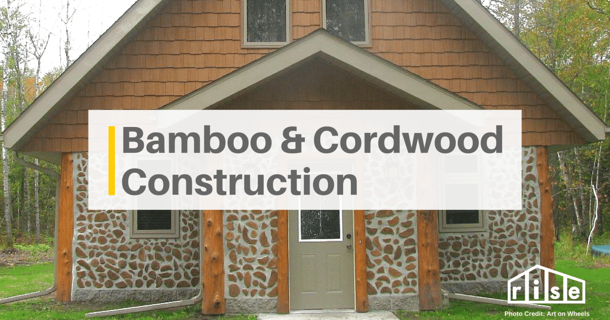 Bamboo and Cordwood: Traditional Wood Framing Alternatives
