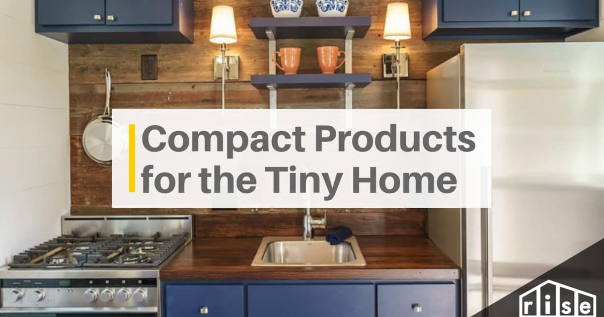 The Best Compact Products for Tiny Homes