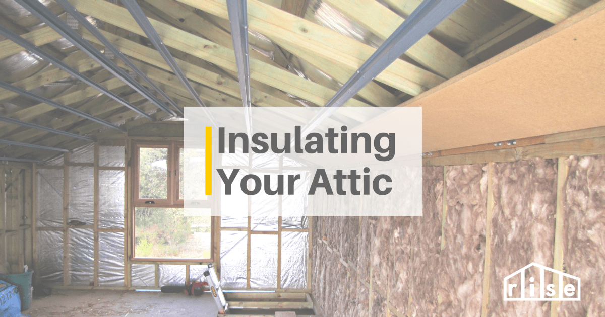 Top 4 Tips on How to Insulate your Attic