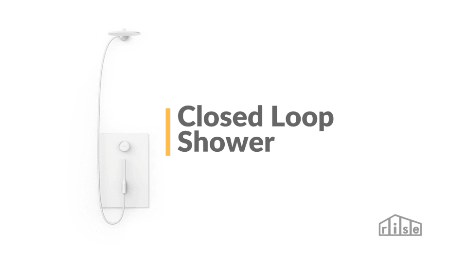Could your Next Shower be a Closed Loop Shower?