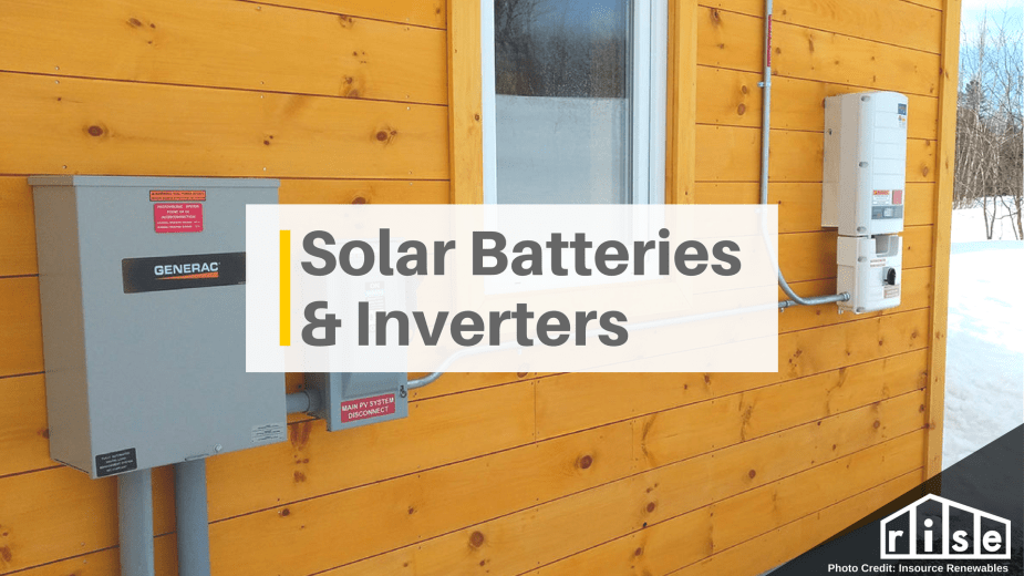 Batteries and Inverters: A Simplified Guide For Home Solar Systems