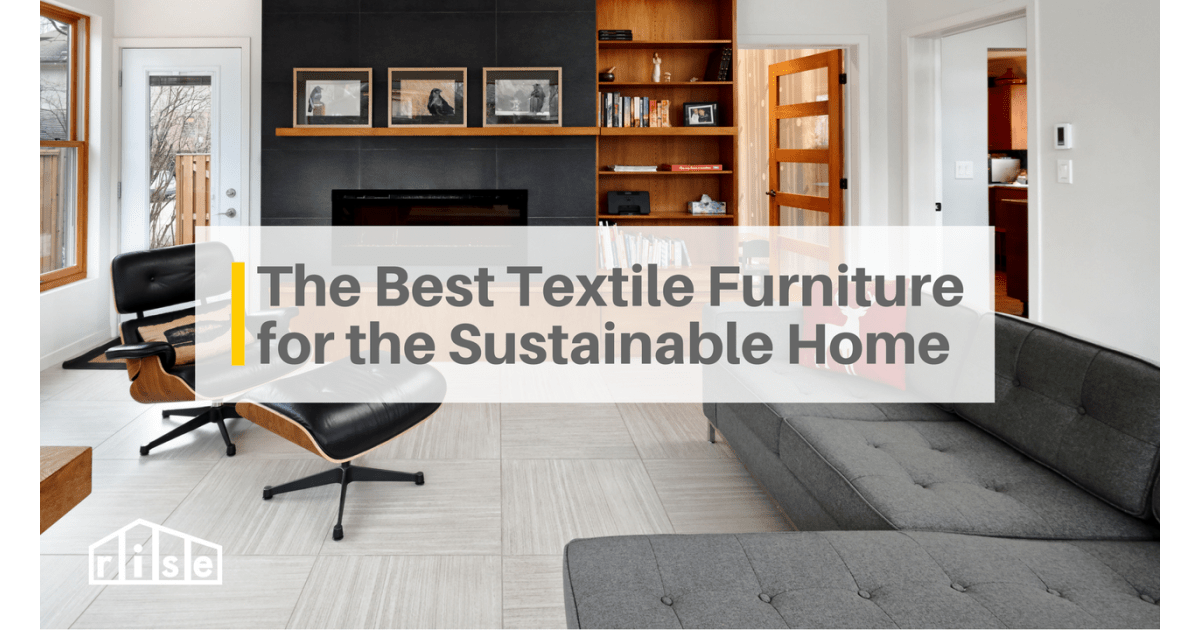 The Best Textile Furniture for the Sustainable Home